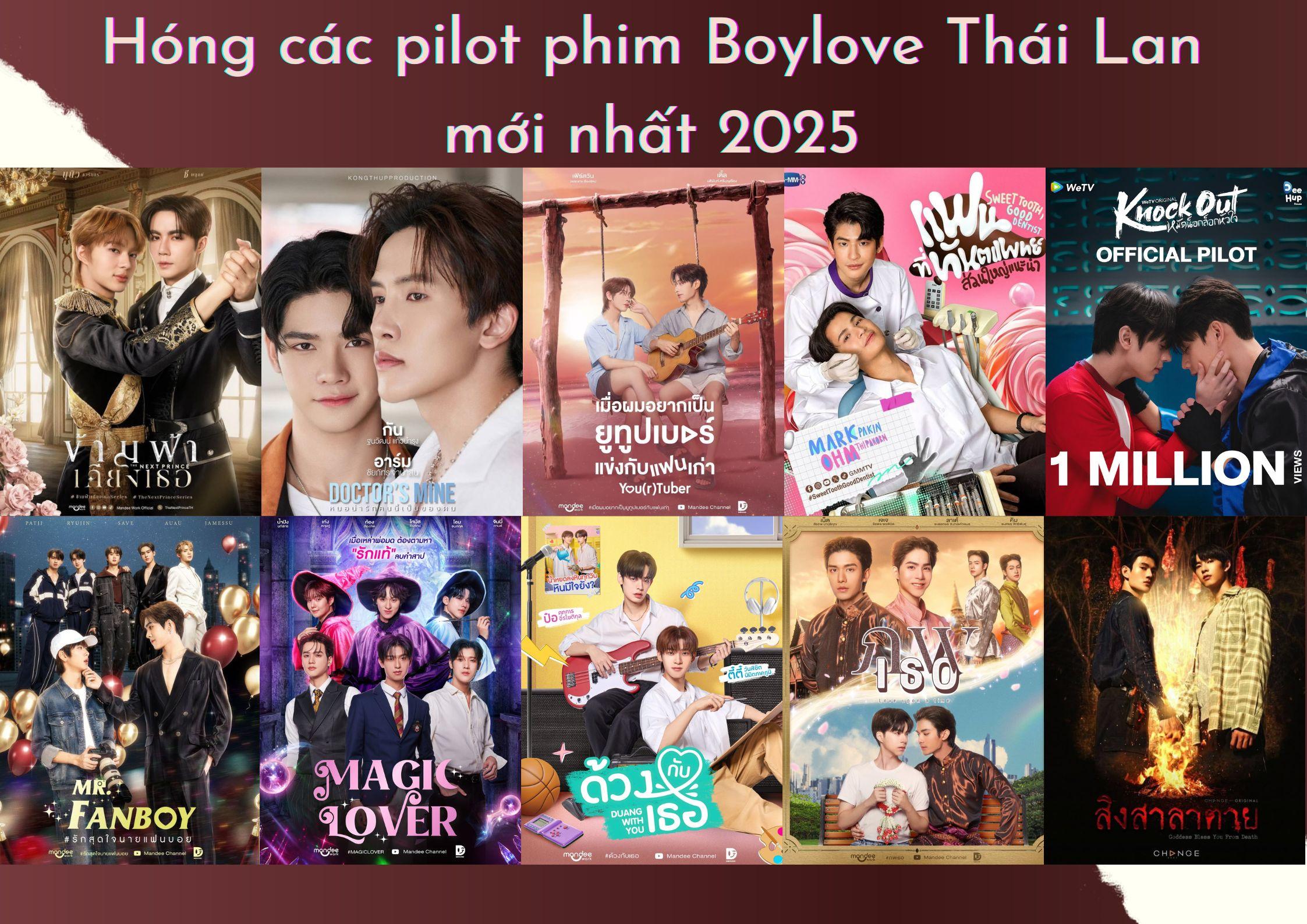 10 pilot phim Boylove Thái Lan năm 2025, lưu ngay để cùng hóng nào hủ ...